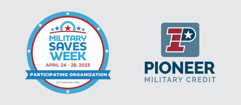 Military Saves Week 2023 - Military Saves Month | Pioneer Military Credit